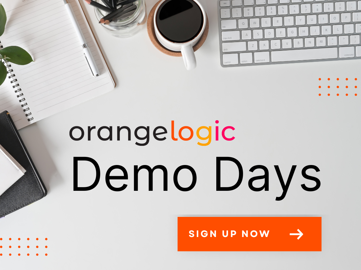 Register for Orange Logic Demo Days!